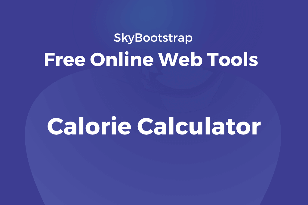 Calorie Calculator - Free Daily Calorie Intake Tool (Metric & Imperial ...
