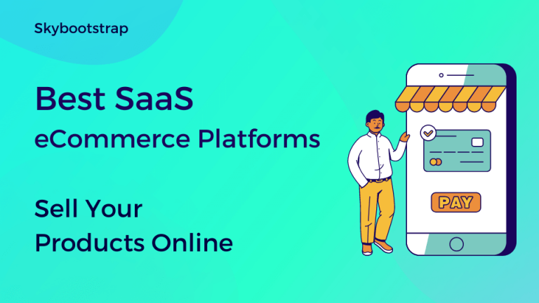 10 Best SaaS eCommerce Platforms to Sell Your Products Online ...