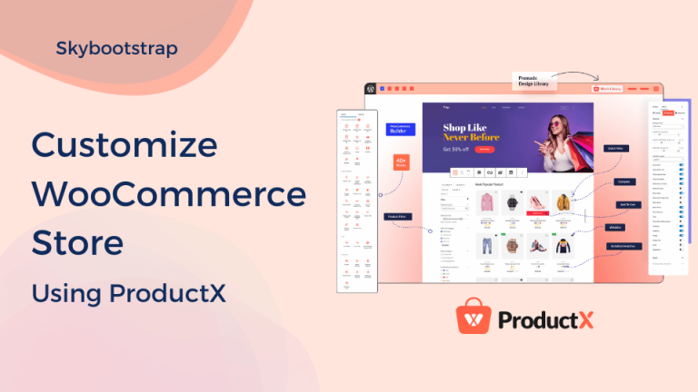 7 ProductX Features to Customize WooCommerce Store - SkyBootstrap