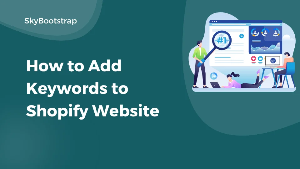 How to Add Keywords to Shopify Website - SkyBootstrap